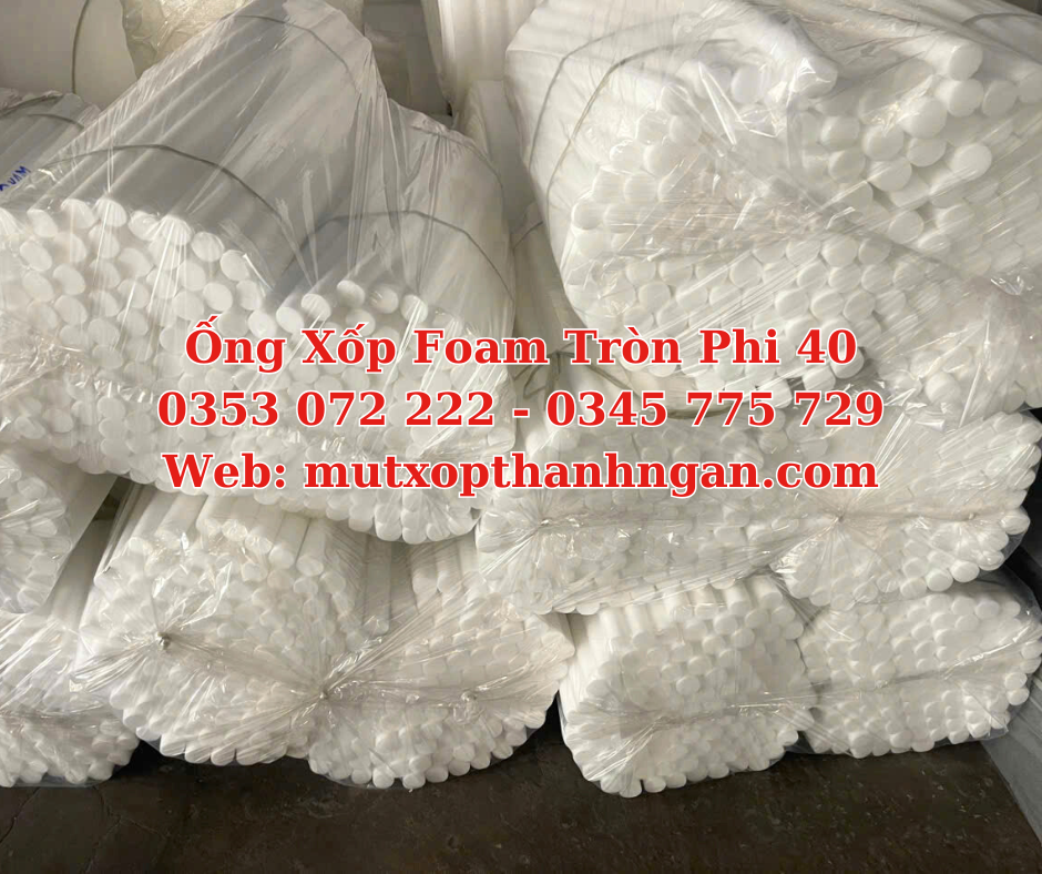 Thanh Lý Ống Xốp Tròn Phi 40 Giá Rẻ - 0353072222